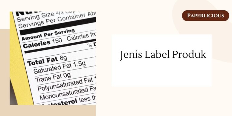 7 Jenis Label Produk, Beda Bentuk Beda Makna Loh!
